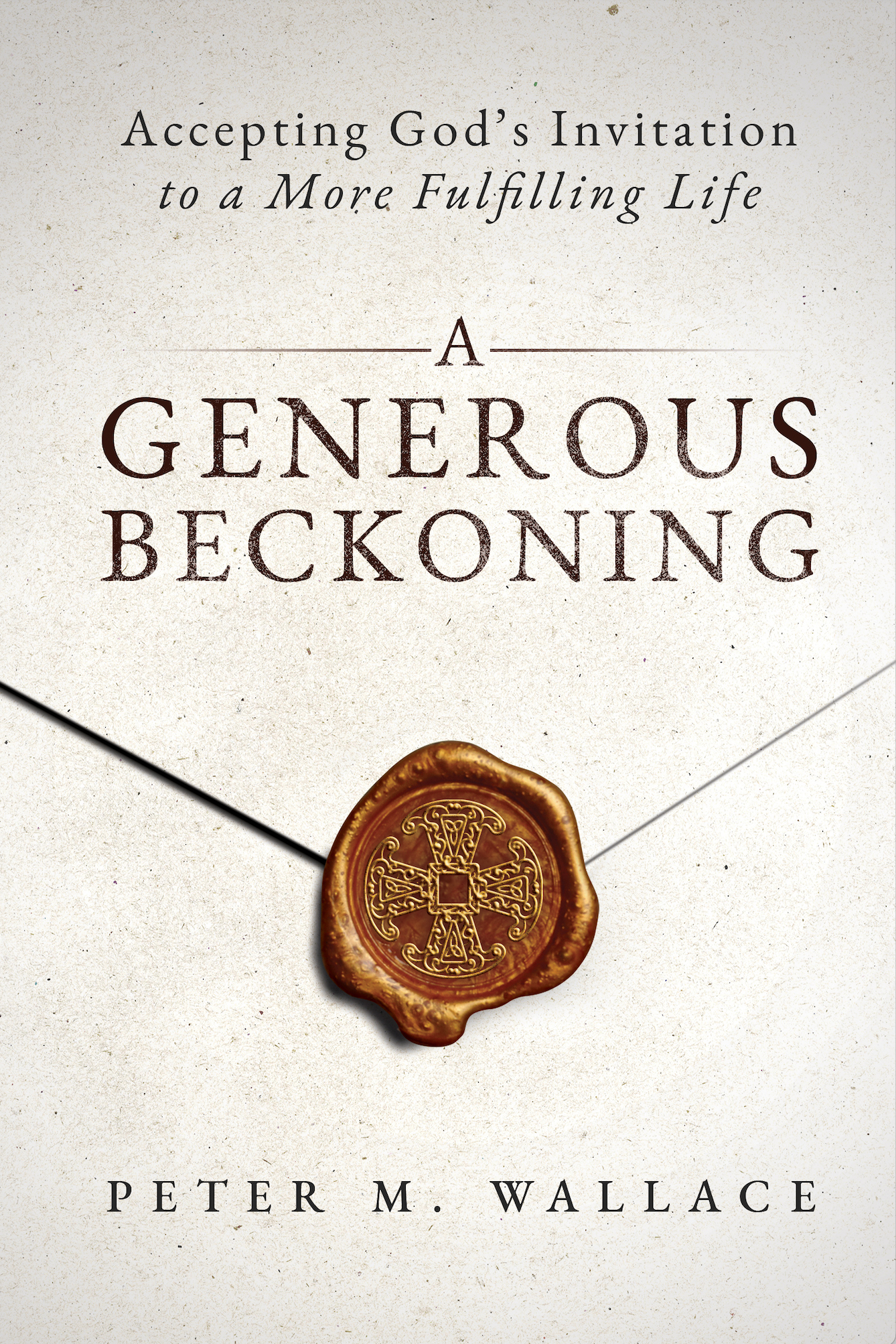 Q&A: Peter Wallace, author of A Generous Beckoning – Forward Movement